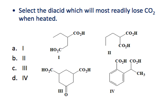 Solved Select the diacid which will most readily lose CO2 | Chegg.com