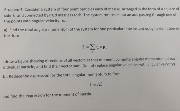 Solved Problem 4. Consider a system of four point particles | Chegg.com