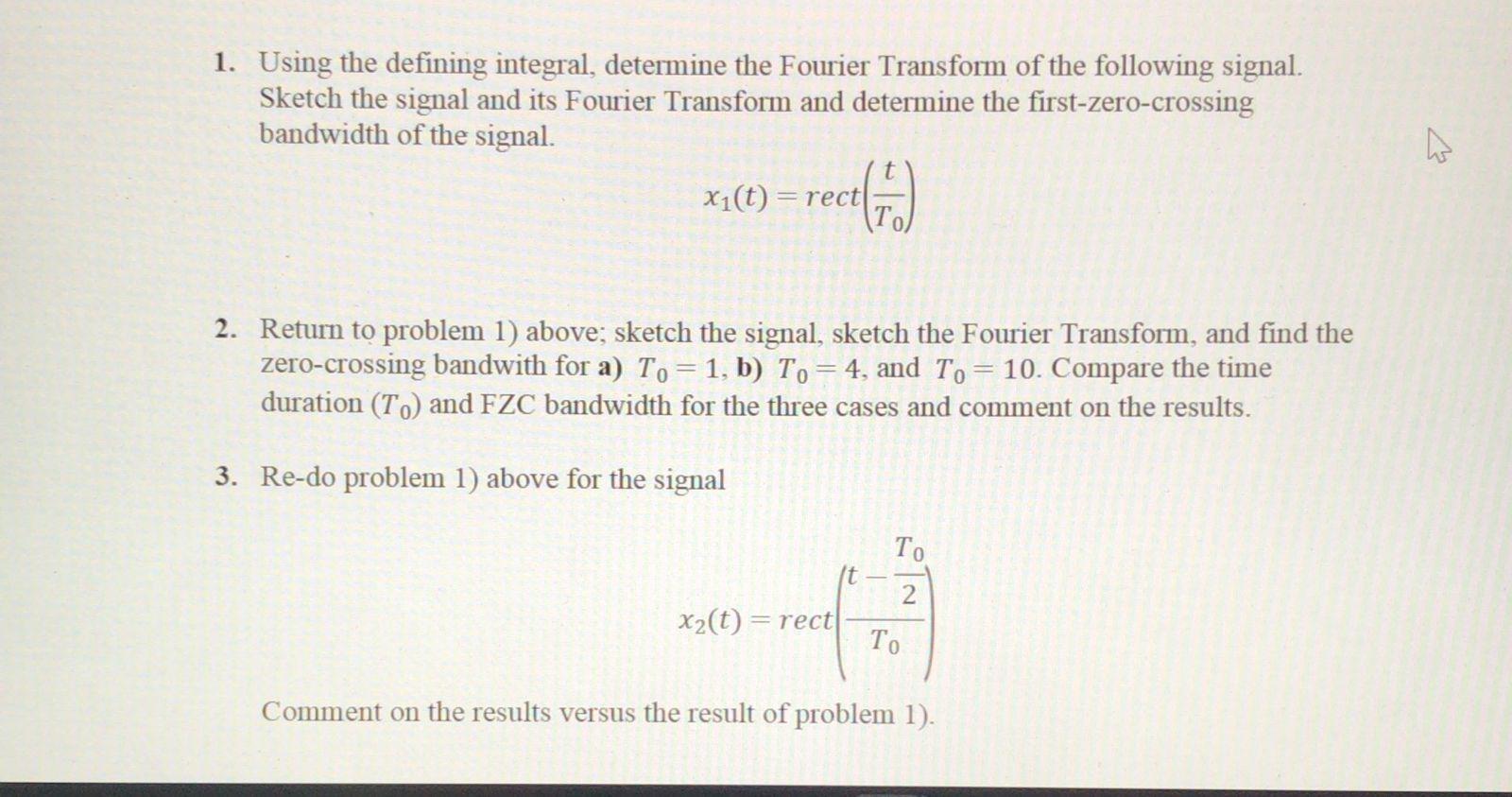 Solved 1. Using the defining integral, determine the Fourier | Chegg.com