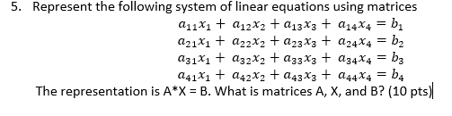 Solved 5. Represent the following system of linear equations | Chegg.com