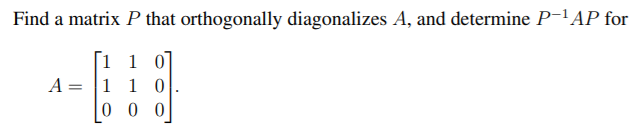 Solved Find a matrix P that orthogonally diagonalizes A, and | Chegg.com