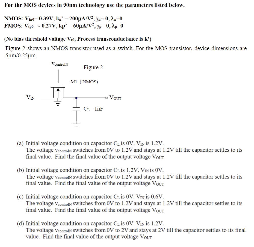 Solved For the MOS devices in 90nm ﻿technology use the | Chegg.com