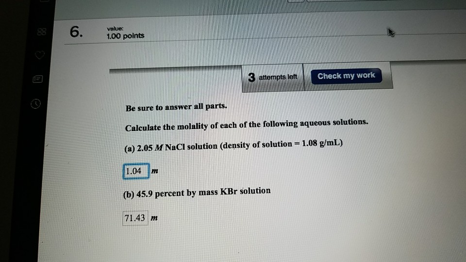 Solved value: 1.00 points 3 attempts left Check my work Be | Chegg.com