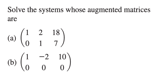 Solved Solve the systems whose augmented matrices are (a) | Chegg.com