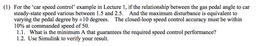 Solved (1) For the ‘car speed control, example in Lecture 1, | Chegg.com
