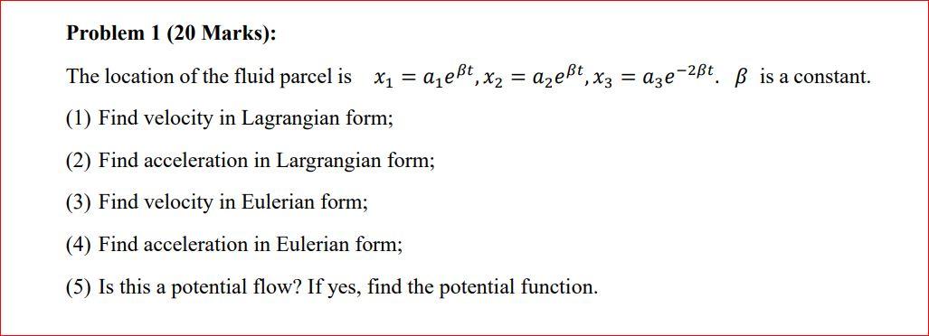 Solved Problem 1 (20 Marks): The location of the fluid | Chegg.com