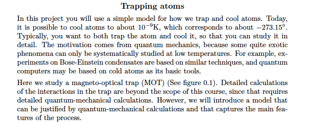 Solved Trapping atoms In this project you will use a simple | Chegg.com
