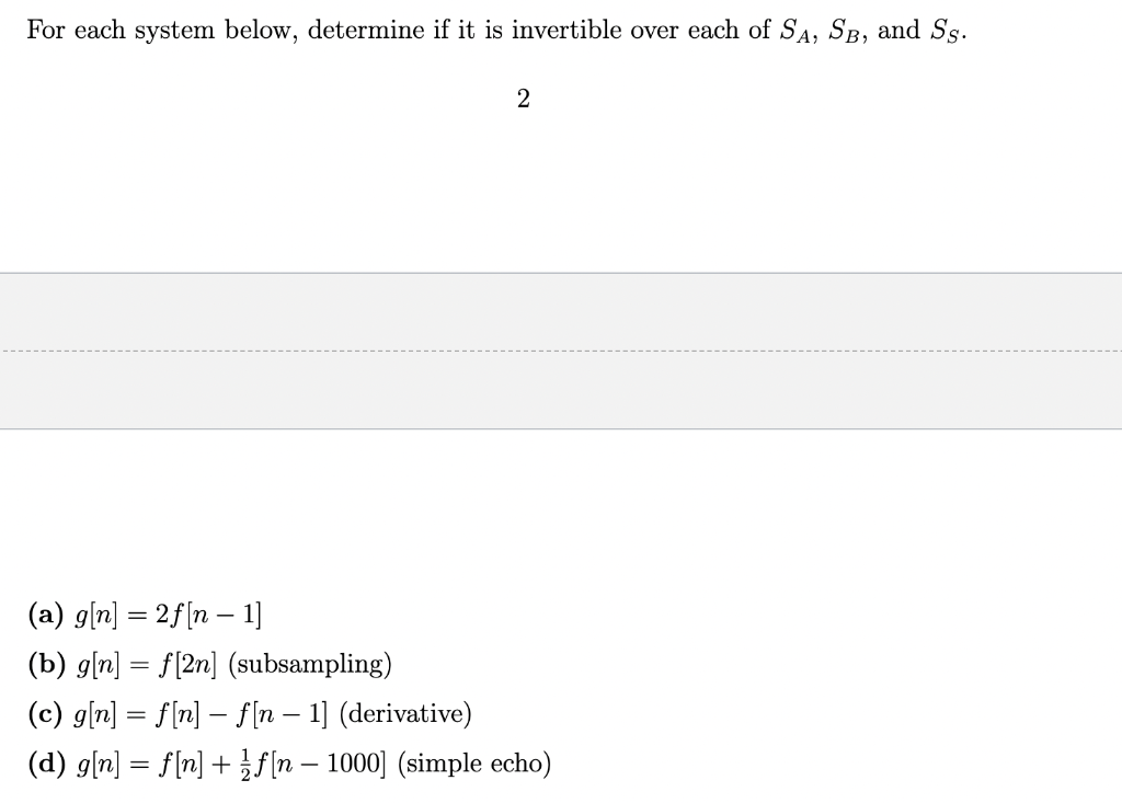 Solved For each system below, determine if it is invertible | Chegg.com