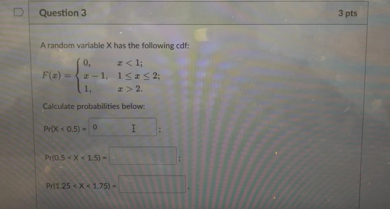 Solved Question 3 3 pts A random variable X has the | Chegg.com