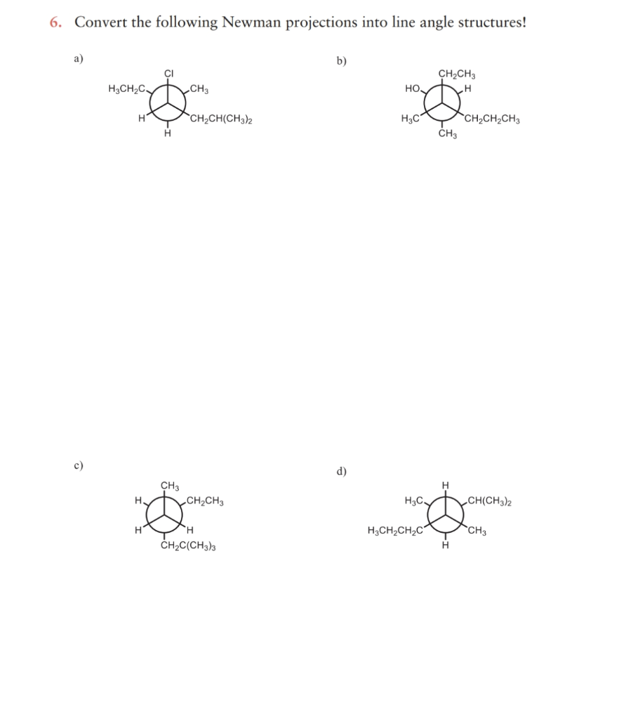 Solved 6. Convert the following Newman projections into line | Chegg.com
