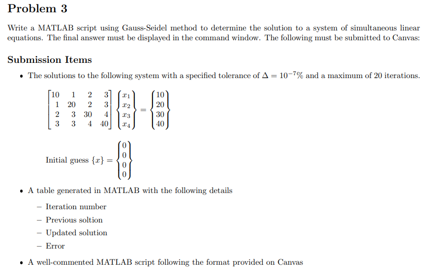 Solved Write a MATLAB script using Gauss-Seidel method to | Chegg.com
