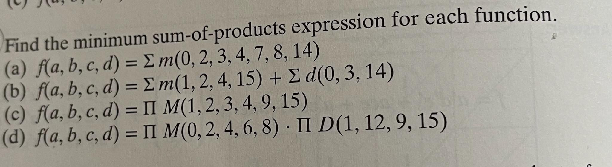 Solved = Find the minimum sum-of-products expression for | Chegg.com