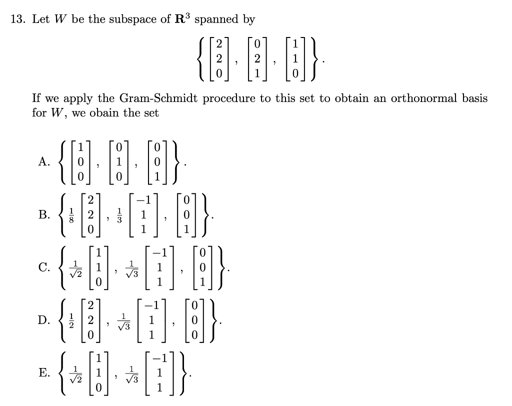 Solved 13. Let W be the subspace of R3 spanned by | Chegg.com