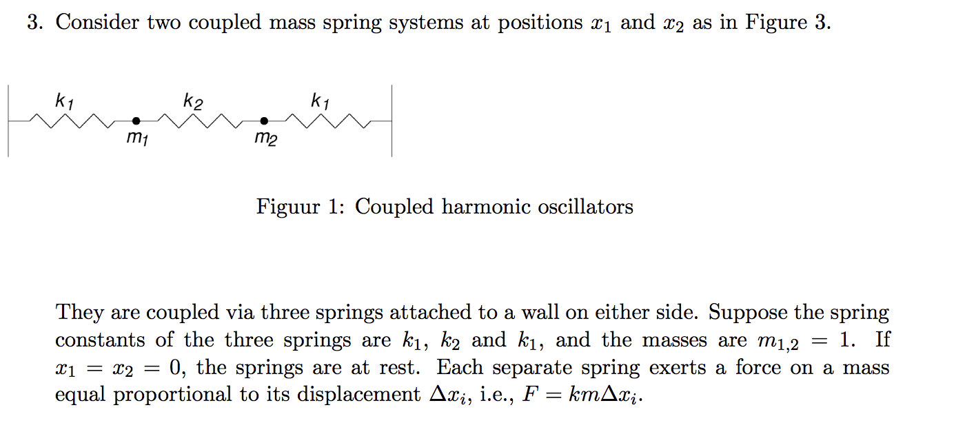 Solved 3. Consider two coupled mass spring systems at | Chegg.com
