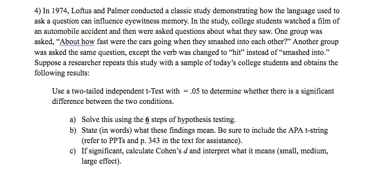 Solved 4) In 1974, Loftus and Palmer conducted a classic | Chegg.com