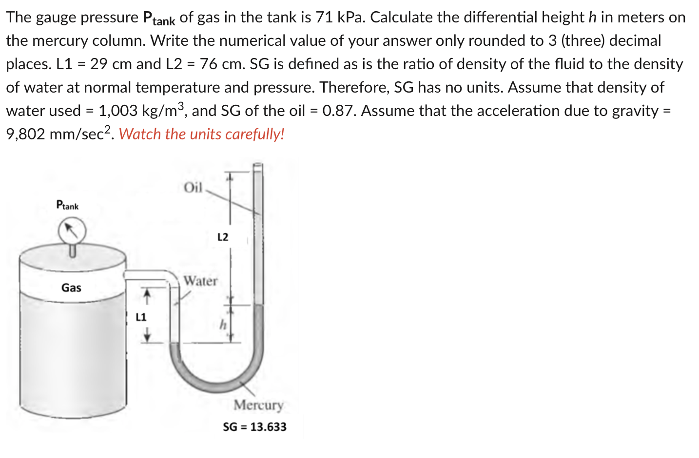 Solved The gauge pressure Ptank ﻿of gas in the tank is | Chegg.com