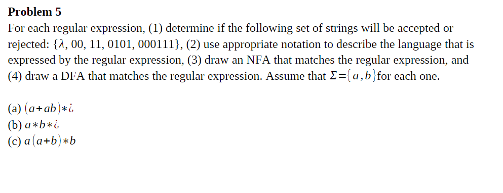 Solved Problem 5 For each regular expression, (1) determine | Chegg.com