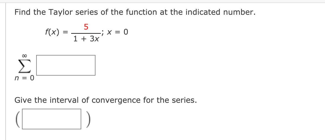 Solved Find the Taylor series of the function at the | Chegg.com