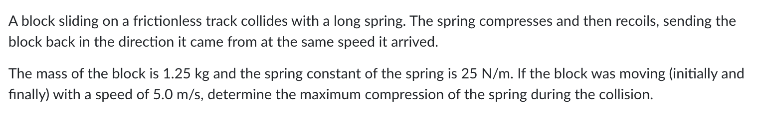Solved A block sliding on a frictionless track collides with | Chegg.com