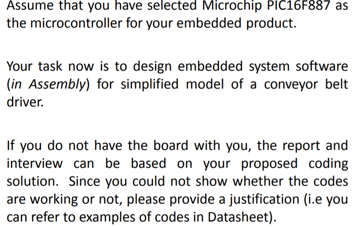 Assume that you have selected Microchip PIC16F887 as | Chegg.com