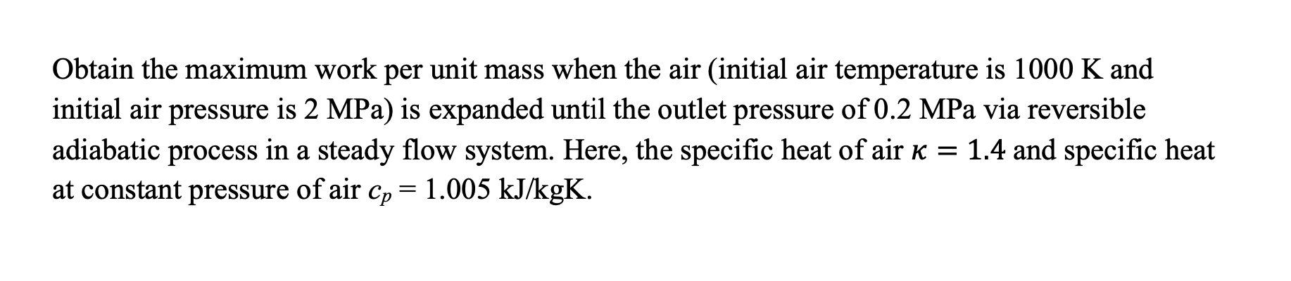 Solved Obtain the maximum work per unit mass when the air | Chegg.com