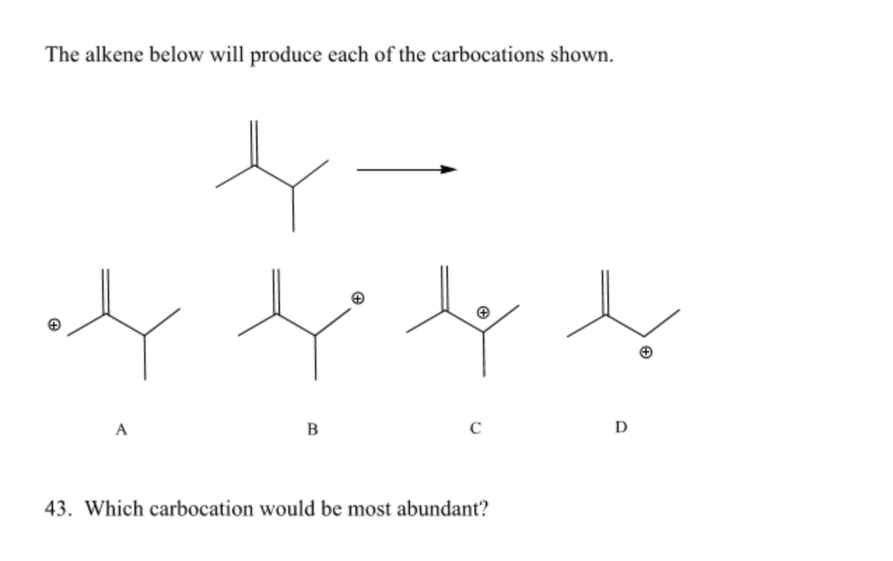 Solved 41. Which of the carbocations shown below will be | Chegg.com