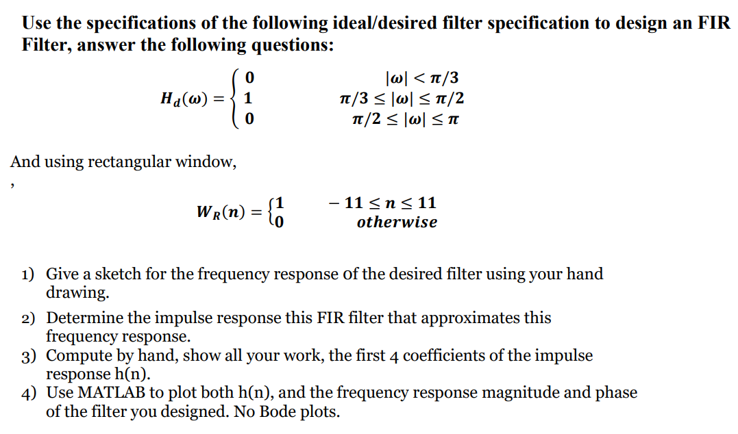 Solved Use the specifications of the following ideal/desired | Chegg.com
