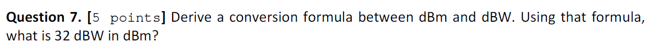 Solved Question 7. [5 points] Derive a conversion formula | Chegg.com