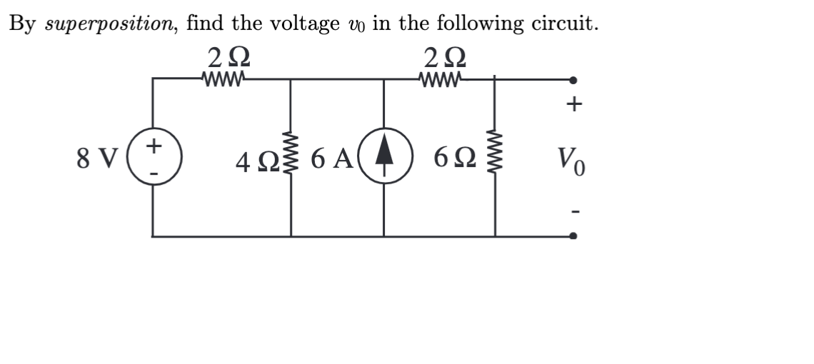 Solved By superposition, find the voltage v0 in the | Chegg.com