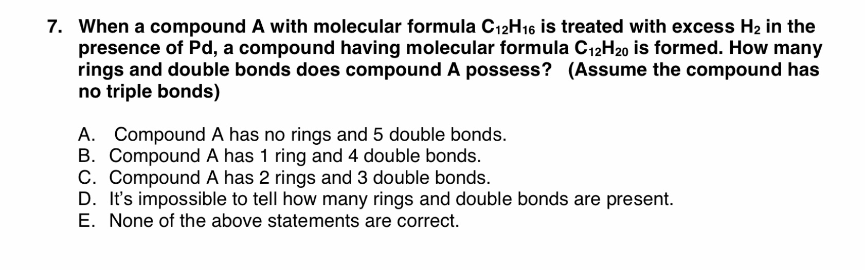 Solved 7. When a compound A with molecular formula C12H16 is | Chegg.com