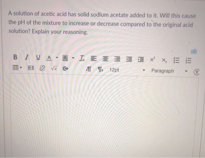Solved A solution of acetic acid has solid sodium acetate | Chegg.com