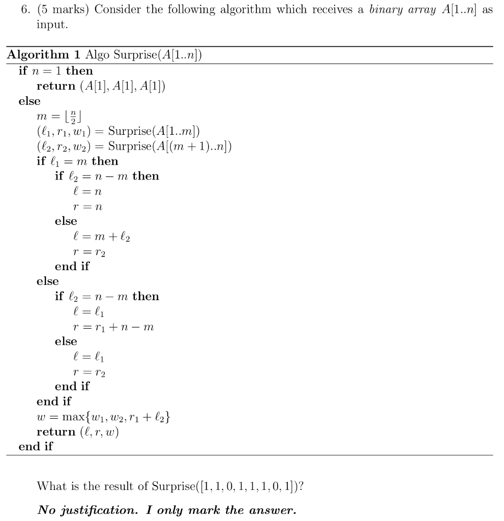 Solved as 6. (5 marks) Consider the following algorithm | Chegg.com