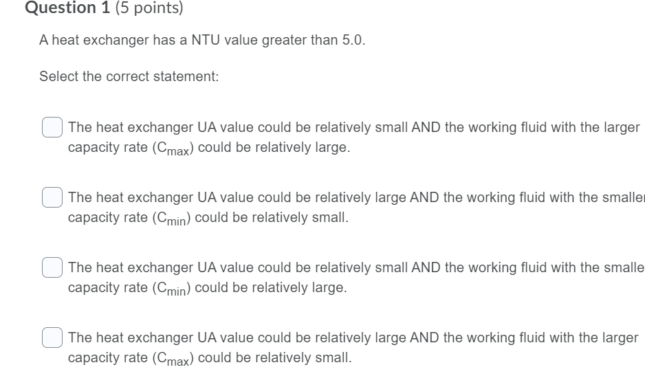 Solved A heat exchanger has a NTU value greater than 5.0. | Chegg.com