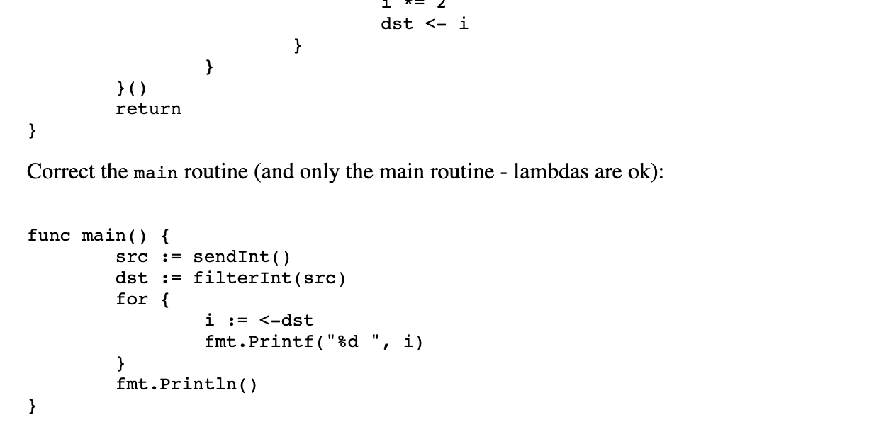 Solved Only change the main func- to be done in GO and give | Chegg.com
