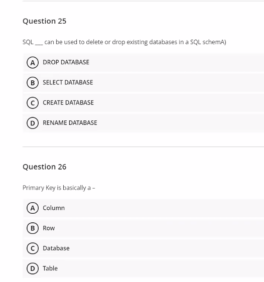 Solved Question 25 SQL__ can be used to delete or drop | Chegg.com