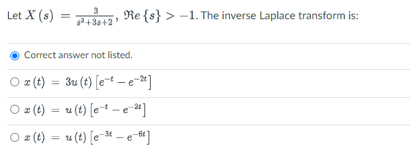 Solved Let \\( X(s)=\\frac{3}{s^{2}+3 s+2}, \\mathfrak{R} | Chegg.com