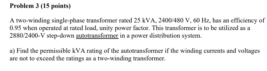Solved Problem 3 (15 points) A two-winding single-phase | Chegg.com