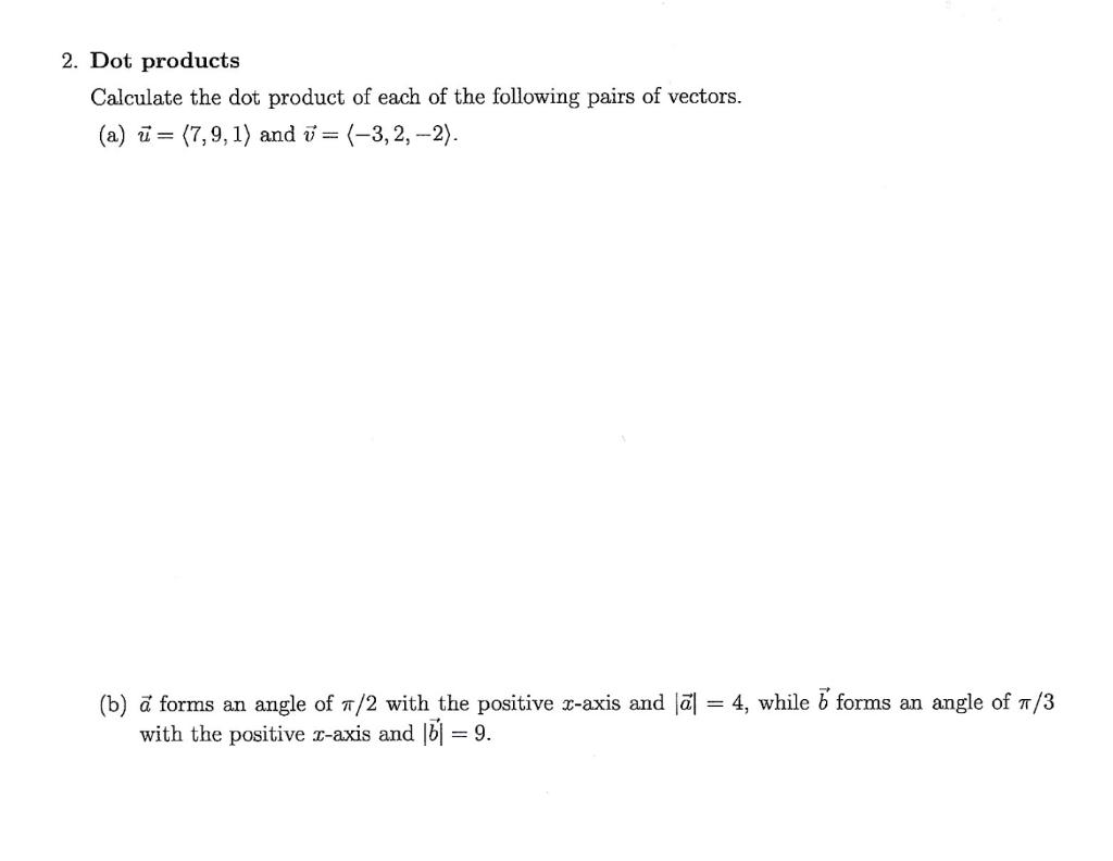 Solved 2. Dot products Calculate the dot product of each of | Chegg.com