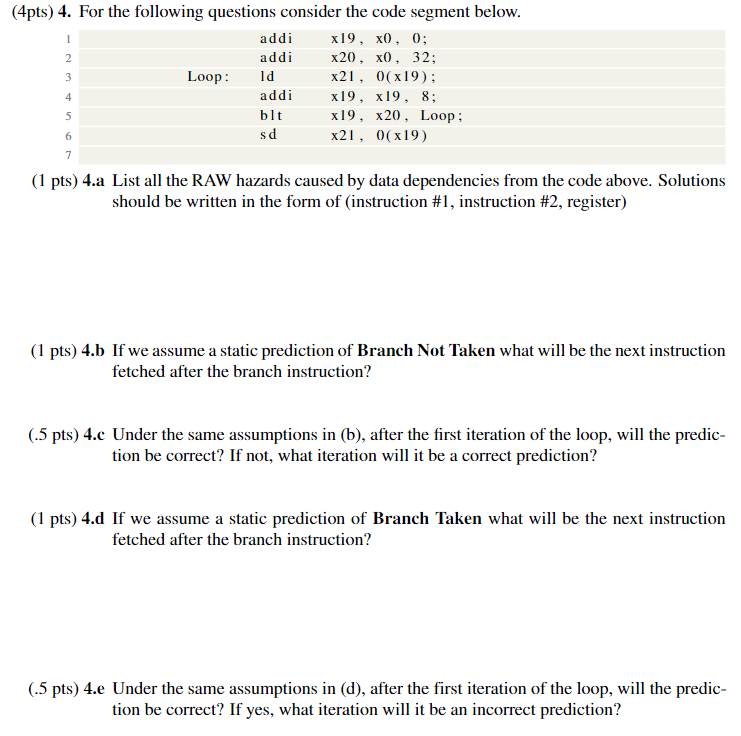 Solved (4pts) 4. For the following questions consider the | Chegg.com