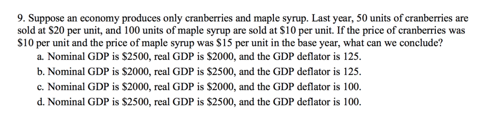 Solved 9. Suppose an economy produces only cranberries and | Chegg.com