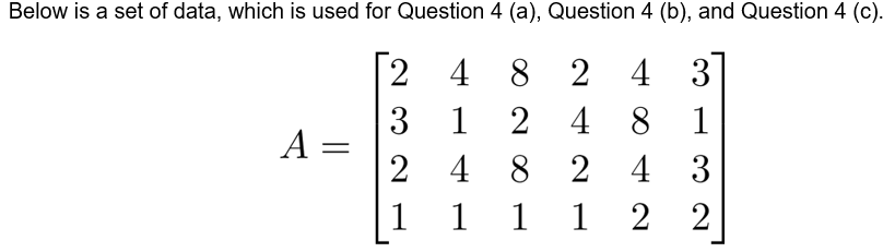 Solved Explain why matrix A presents an ill-posed problem. | Chegg.com