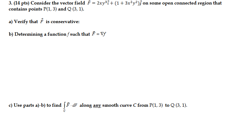 Solved 3. (14 pts) Consider the vector field | Chegg.com