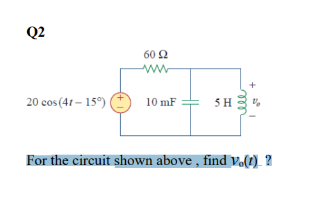 Solved For the circuit shown above, find v0(t) ? | Chegg.com
