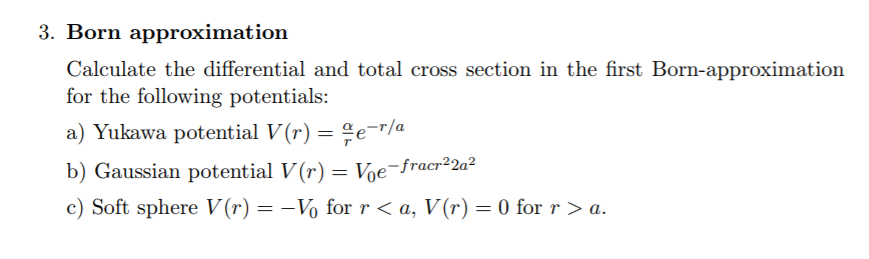 Solved 3 Born Approximation Calculate The Differential And