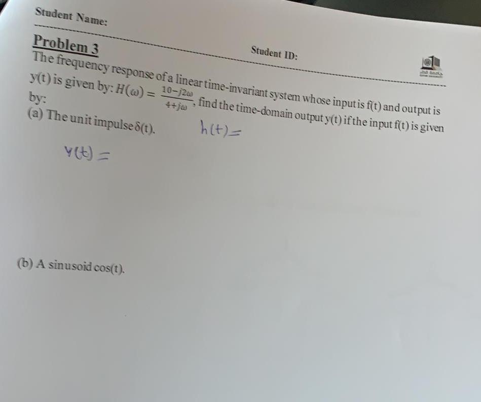 Solved Student Name: Student ID: Problem 3 The frequency | Chegg.com