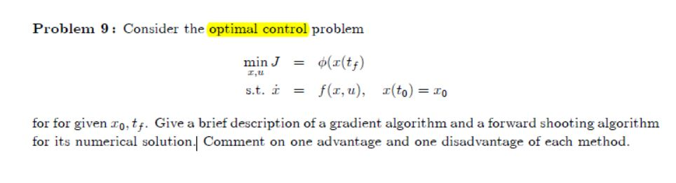 Solved Problem 9: Consider the optimal control problem = min | Chegg.com