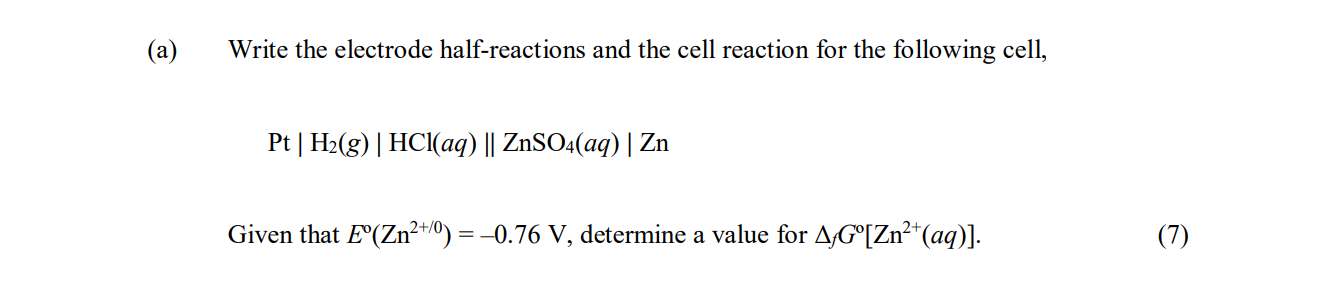 Solved (a) Write the electrode half-reactions and the cell | Chegg.com