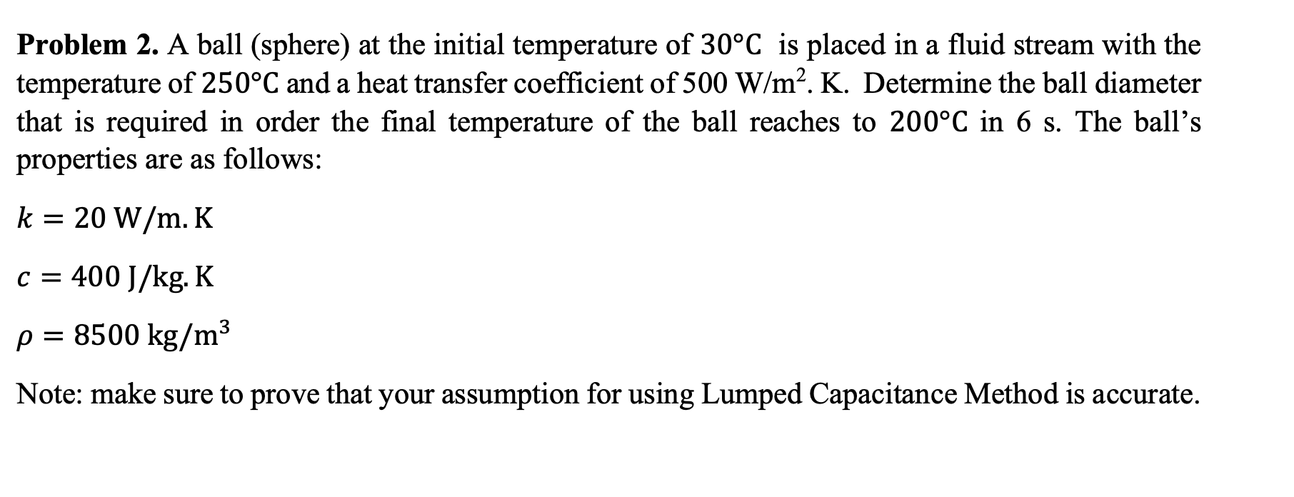 Solved Problem 2. A ball (sphere) at the initial temperature | Chegg.com