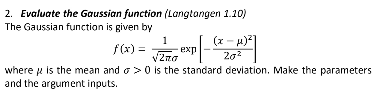 Solved 2. Evaluate the Gaussian function (Langtangen 1.10) | Chegg.com