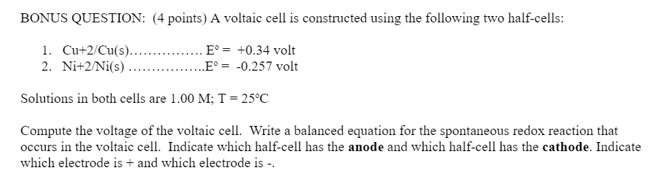 Solved BONUS QUESTION: (4 points) A voltaic cell is | Chegg.com